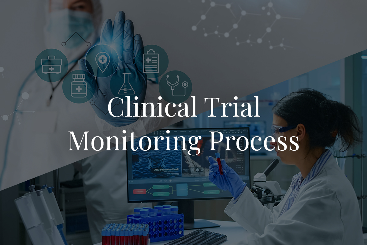 Roles And Responsibilities In The Clinical Trial Monitoring Process